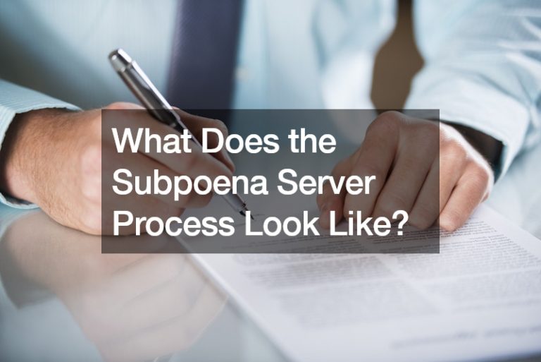 What Does the Subpoena Server Process Look Like? - Boston Equator